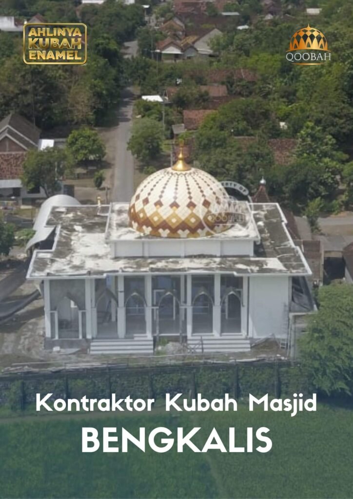 Pembuat dan Penjual Kubah Masjid di Bengkalis Berpengalaman